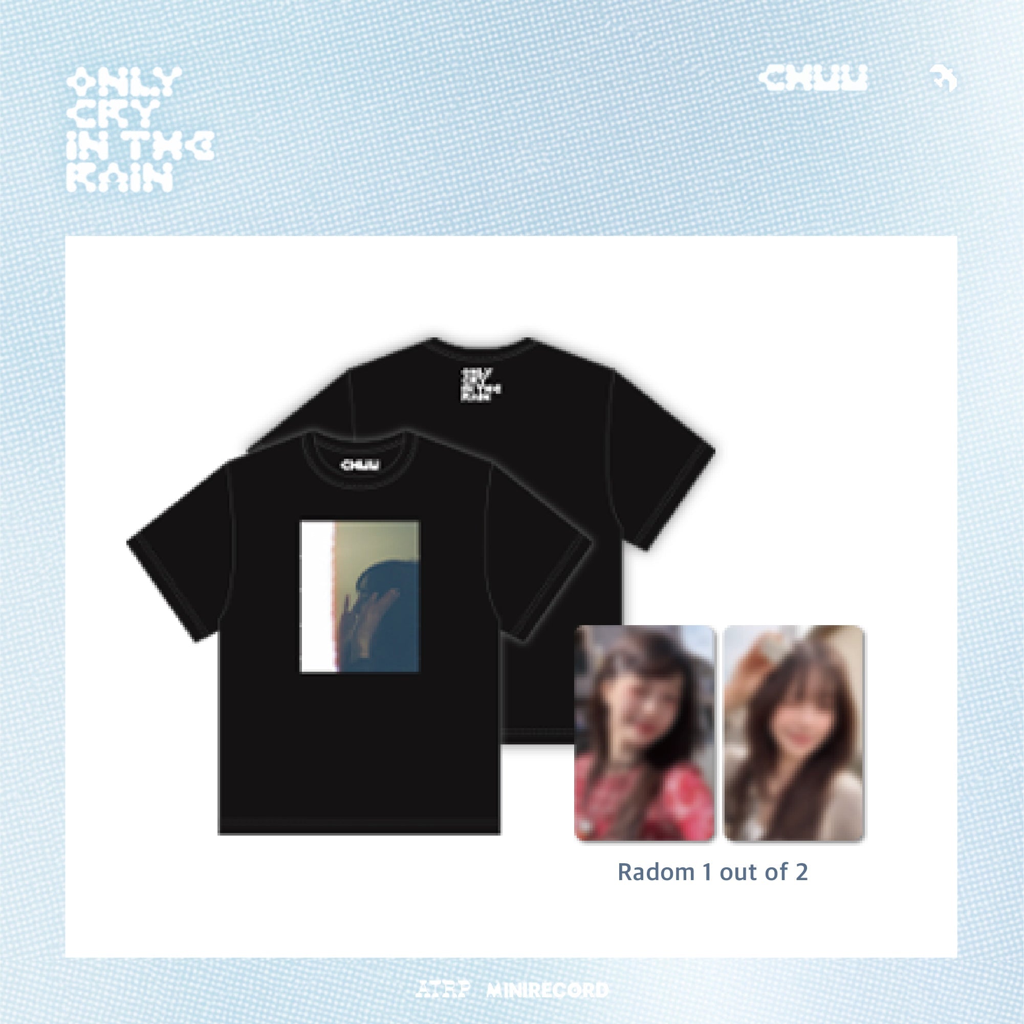 츄 CHUU - ONLY CRY IN THE RAIN OFFICIAL MD 티셔츠 – COKODIVE KOREA
